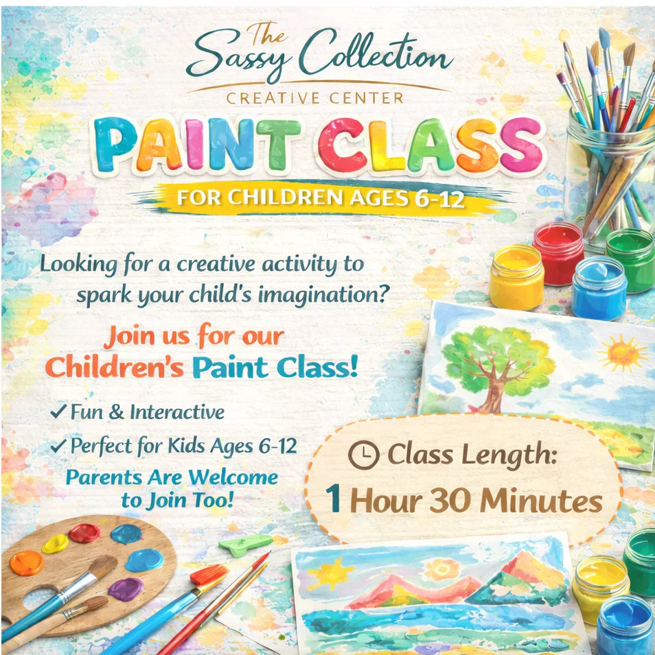 Let's Paint & Have Fun Ages 6-12 – The Sassy Collection Creative Center